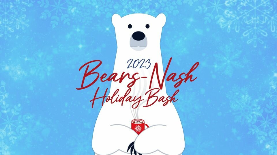 The Bears-Nash Holiday Bash