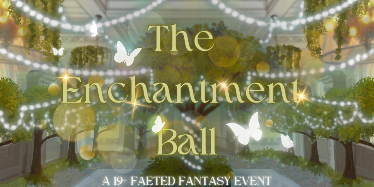 The Enchantment Ball