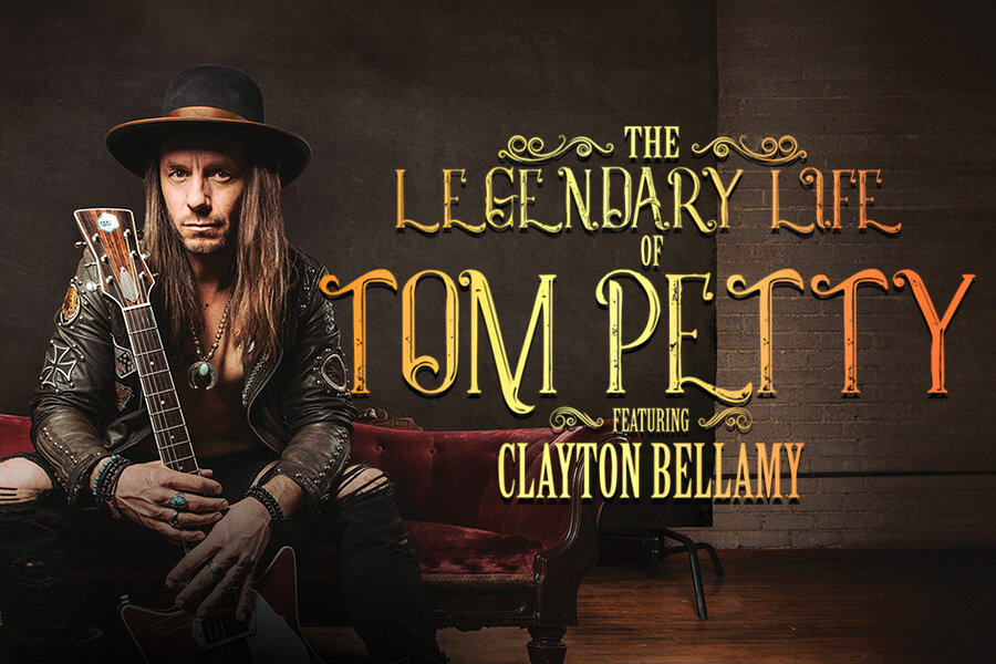The Legendary Life of Tom Petty featuring Clayton Bellamy