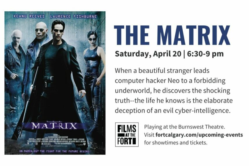 The Matrix – Films at the Fort