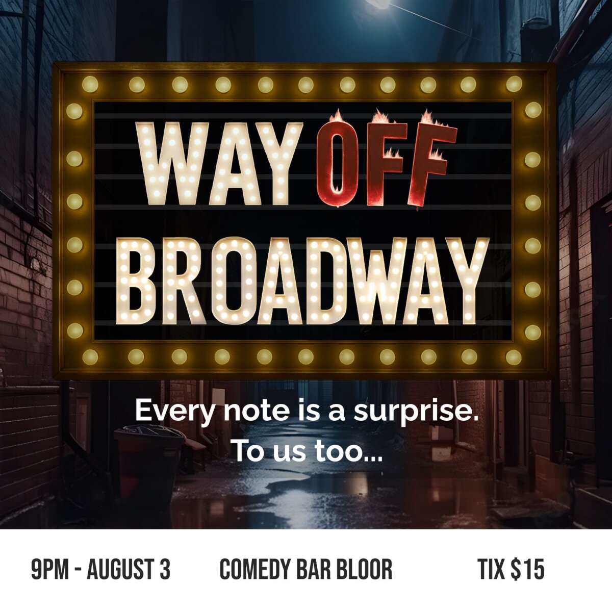 WAY Off Broadway!