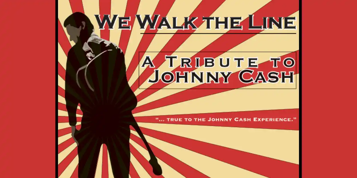 WE WALK THE LINE – Tribute to Johnny Cash