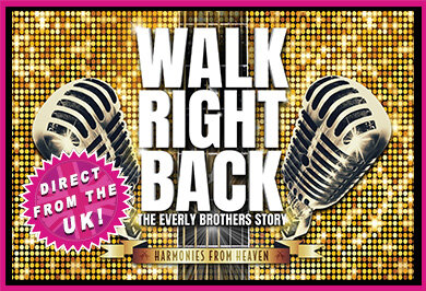 Walk Right Back Tour – The Everly Brothers Story
