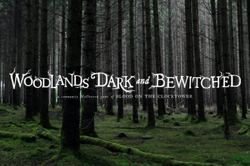 Woodlands Dark & Bewitched: A Community Halloween Game of Blood on the ...