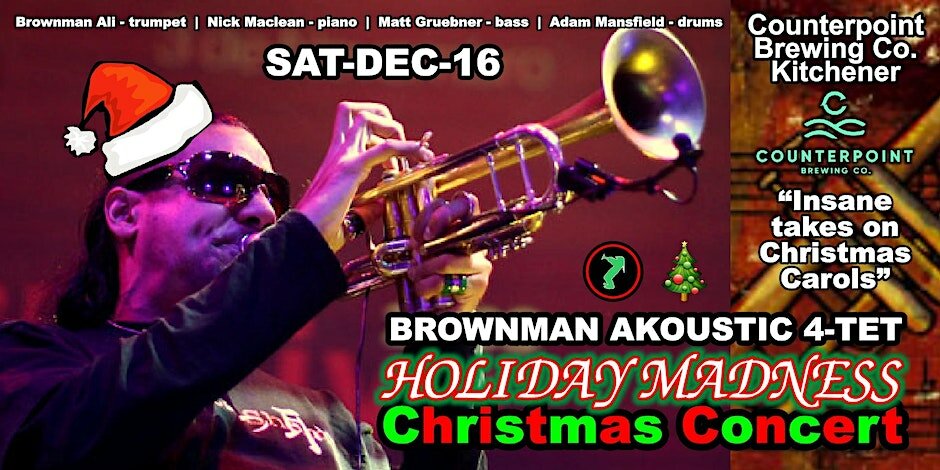 Brownman’s HOLIDAY MADNESS 2023 at Counterpoint Brewing