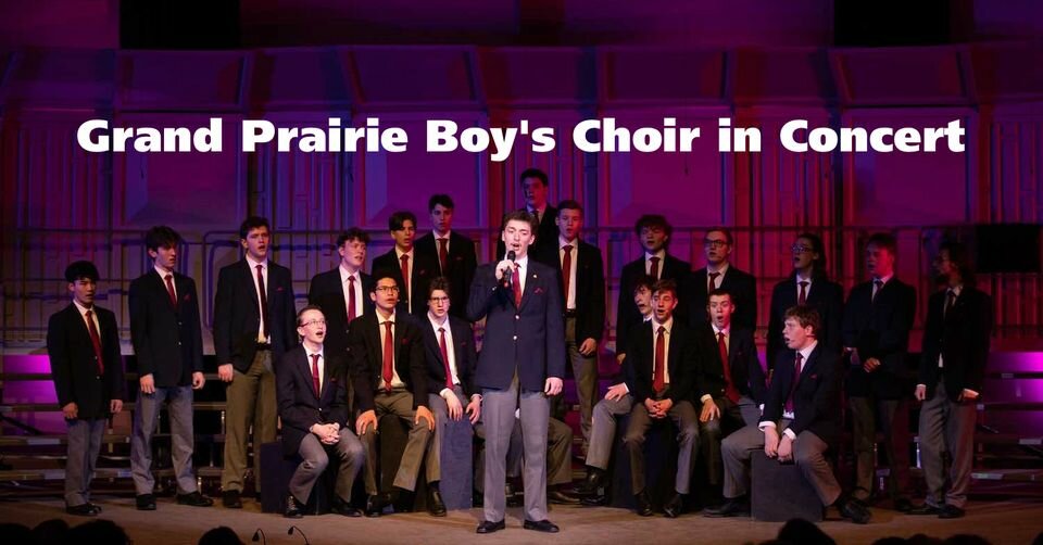 The Grand Prairie Boys’ Choir in Concert