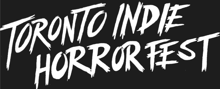 Toronto Indie Horror Fest