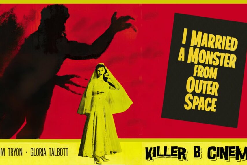 Killer B Cinema Presents: I Married An Alien From Outer Space