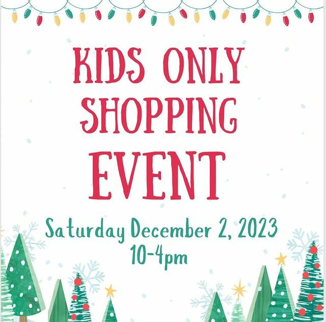“KIDS ONLY” Christmas Shopping Event