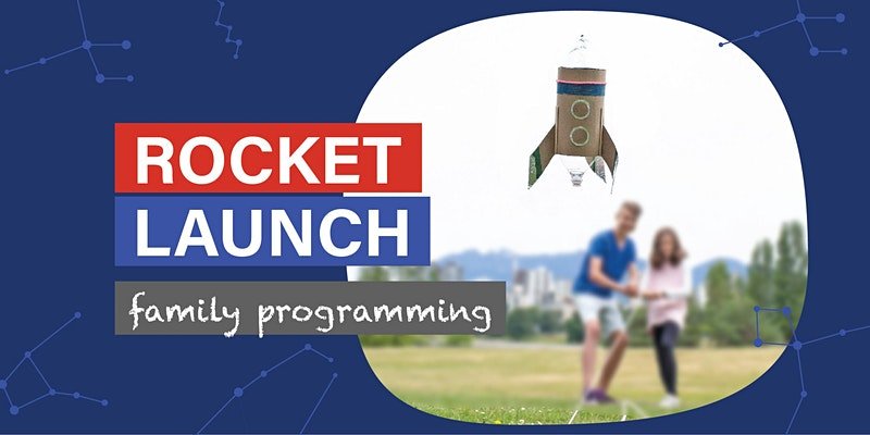 Rocket Launch – Family Programming