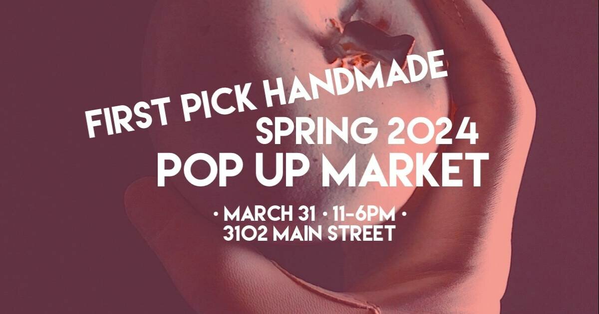 First Pick Handmade Spring Market