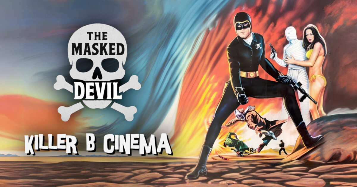Killer B Cinema Presents: The Devil’s Mask!