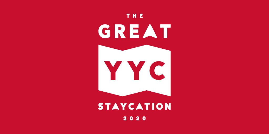 The Great YYC Staycation